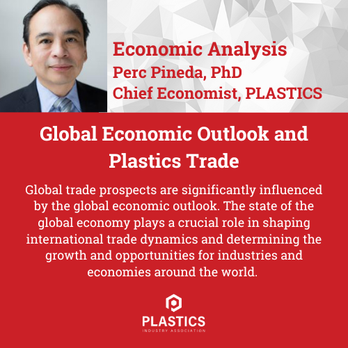 Global Economic Outlook and Plastics Trade - Plastics Industry ...